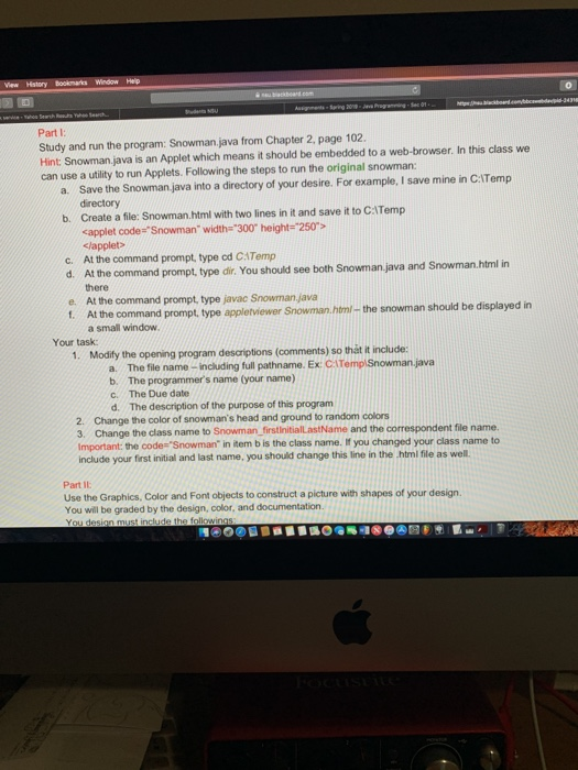 Solved Part I Study and run the program: Snowman java from | Chegg.com