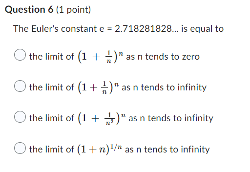 Solved The Euler's constant e=2.718281828… is equal to the | Chegg.com