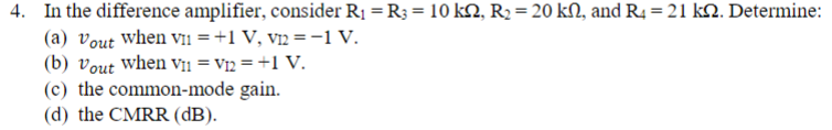 Solved 4. In the difference amplifier, consider | Chegg.com