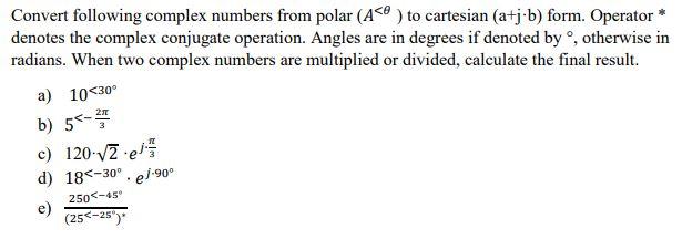 Solved Convert following complex numbers from polar (AC) to | Chegg.com
