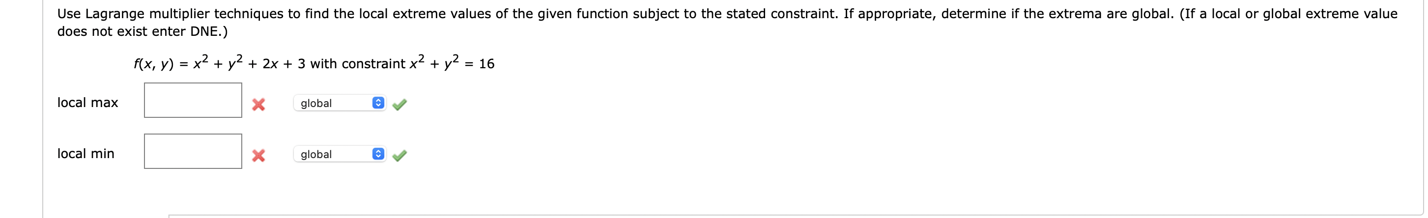 Solved Use Lagrange multiplier techniques to find the local | Chegg.com