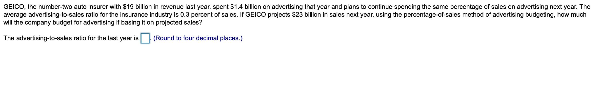 Solved GEICO, the number-two auto insurer with $19 billion | Chegg.com