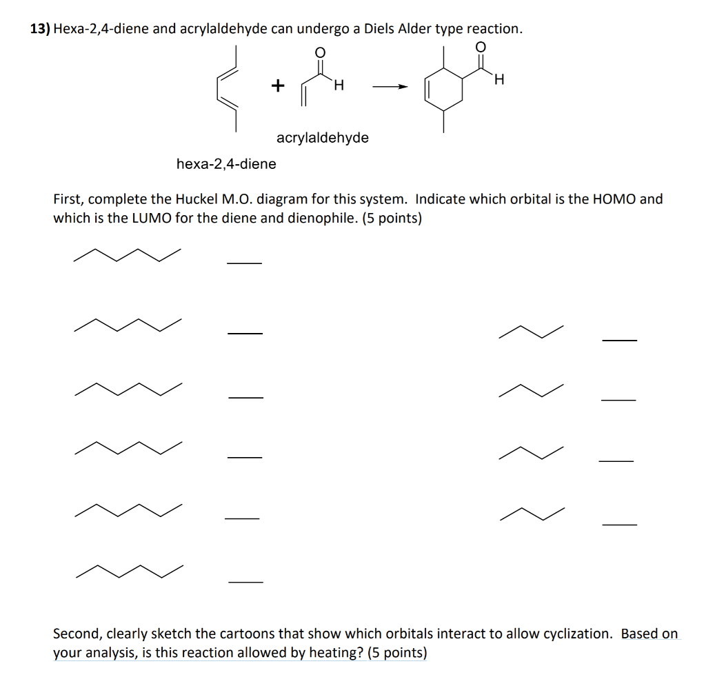 Solved 13) Hexa-2,4-diene and acrylaldehyde can undergo a | Chegg.com
