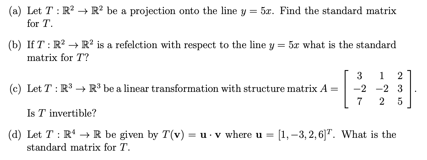 Solved (a) Let T:R2→R2 be a projection onto the line y=5x. | Chegg.com