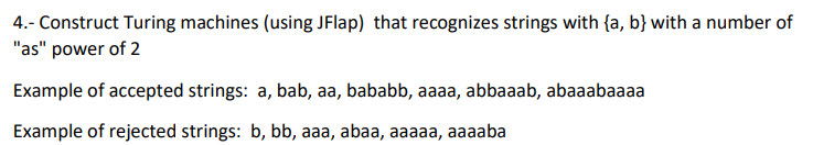 Solved 4.- Construct Turing machines (using JFlap) that | Chegg.com
