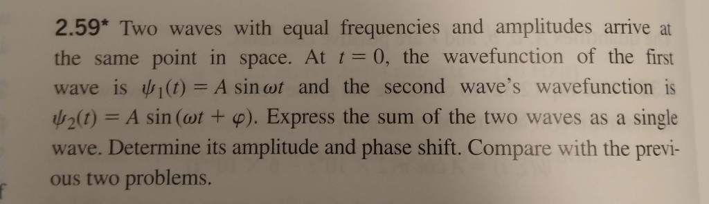 Solved 2.59* Two waves with equal frequencies and amplitudes | Chegg.com
