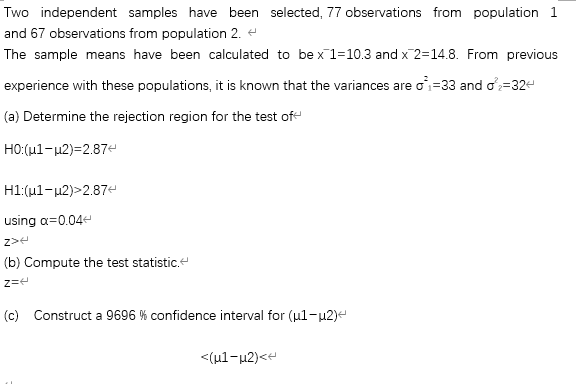 Solved Two independent samples have been selected, 77 | Chegg.com