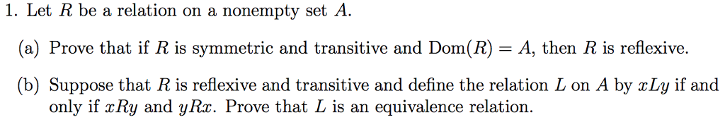 Solved 1. Let R be a relation on a nonempty set A. (a) Prove | Chegg.com