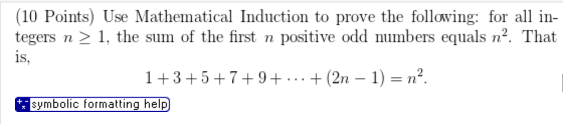 Solved (10 ﻿Points) ﻿Use Mathematical Induction to prove the | Chegg.com