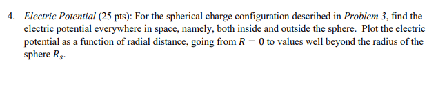 Solved problem 3: Rs=1nm p(r) = a/r a= 5C/m^2 anwsers to | Chegg.com
