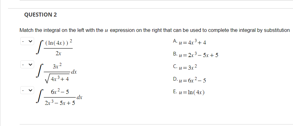 Solved Match the integral on the left with the u expression | Chegg.com