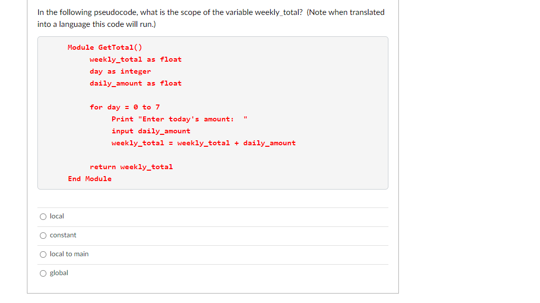 Solved In the following pseudocode, what is the scope of the | Chegg.com