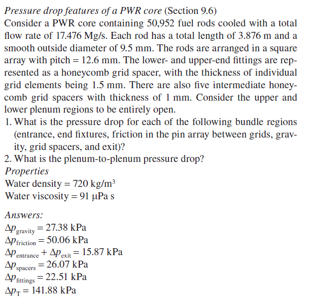 Solved Pressure drop features of a PWR core (Section 9.6) | Chegg.com