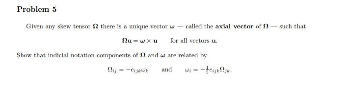 Solved Ωu=ω×u for all vectors u Show that indicial notation | Chegg.com