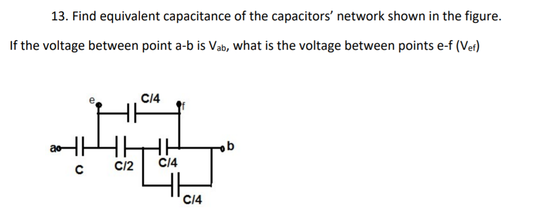 Solved 13. Find equivalent capacitance of the capacitors' | Chegg.com