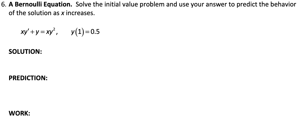 Solved 6. A Bernoulli Equation. Solve the initial value | Chegg.com