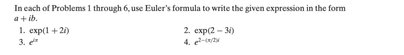 Solved In each of Problems 1 through 6, use Euler's formula | Chegg.com