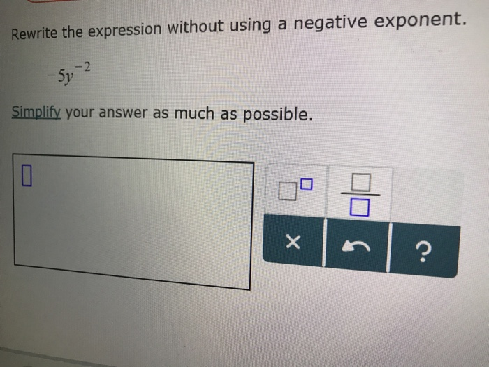 Solved Rewrite the expression without using a negative | Chegg.com