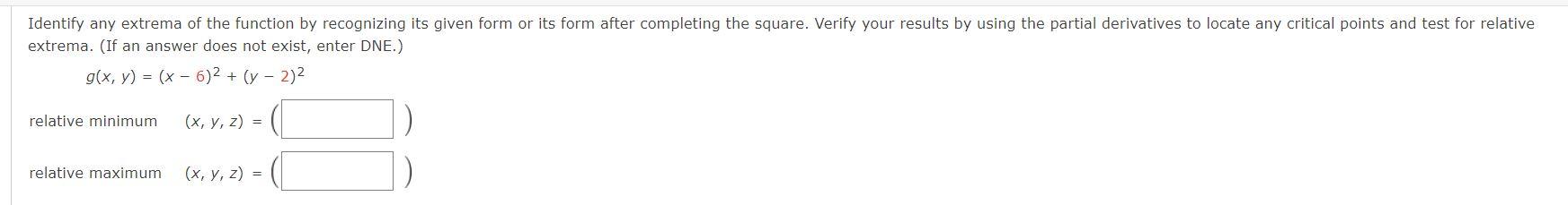 Solved Identify any extrema of the function by recognizing | Chegg.com