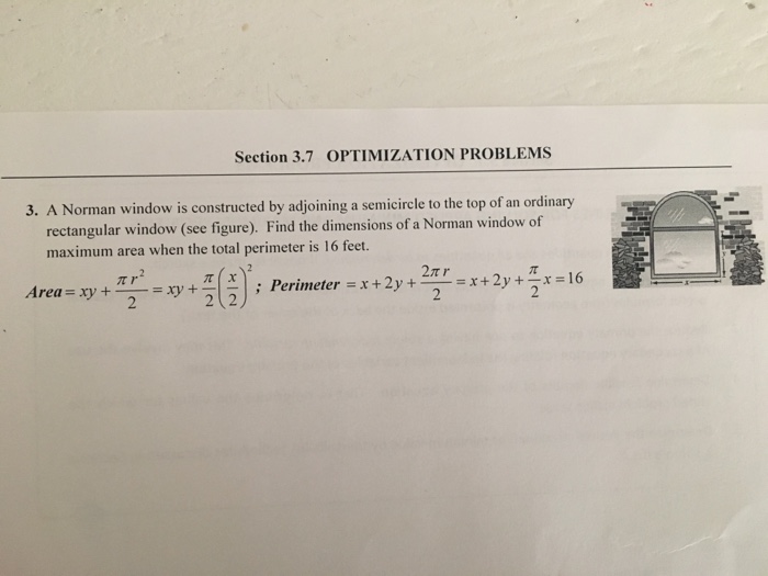 Solved Section 3.7 OPTIMIZATION PROBLEMS 3. A Norman window | Chegg.com