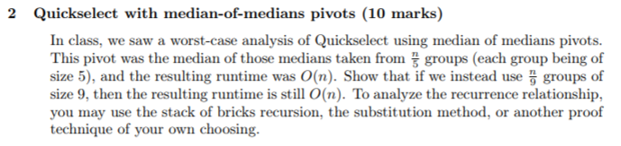 2 Quickselect with median-of-medians pivots (10 | Chegg.com