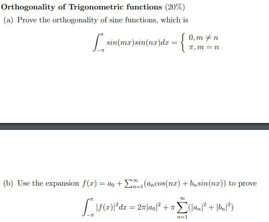 Solved Orthogonality of Trigonometric functions (20%) (a) | Chegg.com
