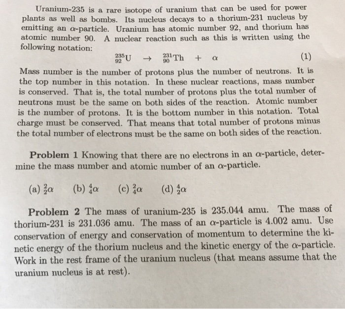 Solved Uranium-235 is a rare isotope of uranium that can be | Chegg.com