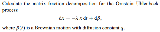 Solved Calculate the matrix fraction decomposition for the | Chegg.com