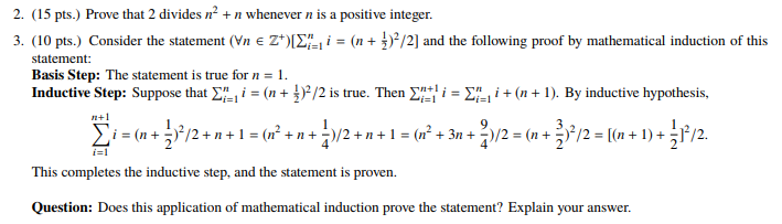 Solved 2. (15 pts.) Prove that 2 divides n2 + n whenever n | Chegg.com