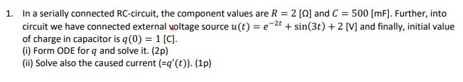 Solved 1. In a serially connected RC-circuit, the component | Chegg.com