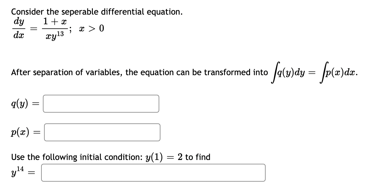 Solved Consider the seperable differential equation. | Chegg.com