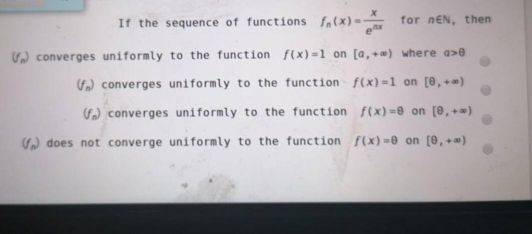 Solved If the sequence of functions fn(x) = for neN, then ex | Chegg.com