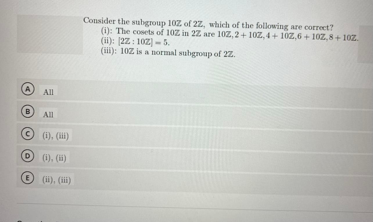 Solved Consider the subgroup 10Z of 2Z, which of the | Chegg.com