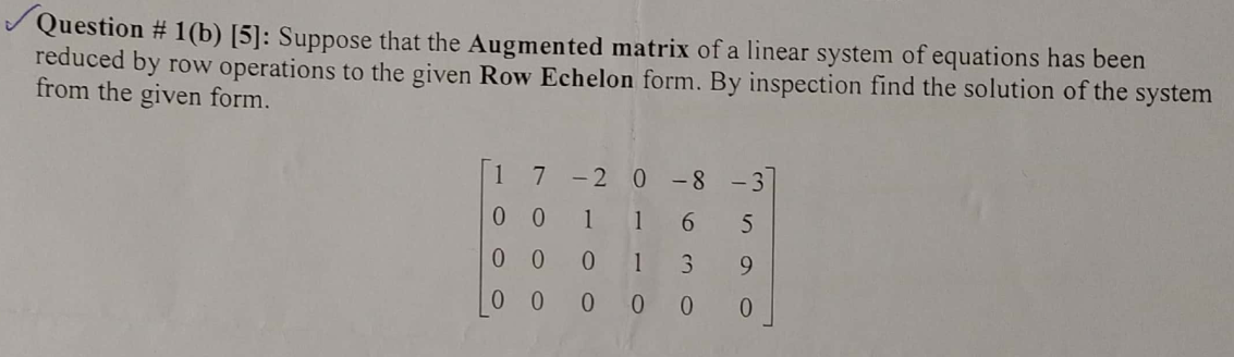 Solved Question \# 1(b) [5]: Suppose that the Augmented | Chegg.com
