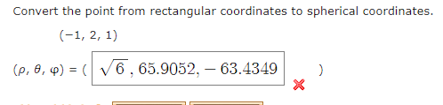 Solved Convert the point from rectangular coordinates to | Chegg.com
