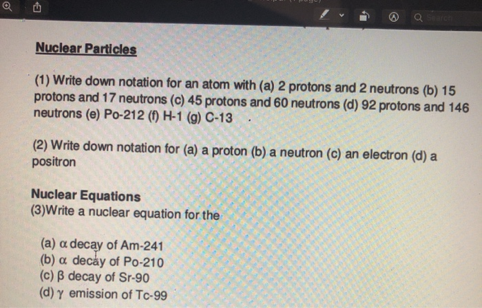 Solved Nuclear Particles (1) Write down notation for an atom | Chegg.com