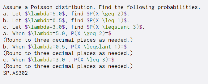 Solved Assume a Poisson distribution. Find the following | Chegg.com