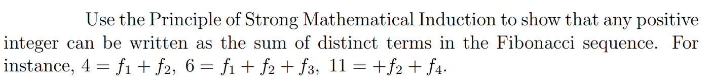 Solved Use the Principle of Strong Mathematical Induction to | Chegg.com