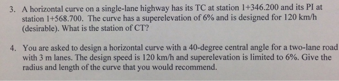 Solved A horizontal curve on a single-lane highway has its | Chegg.com