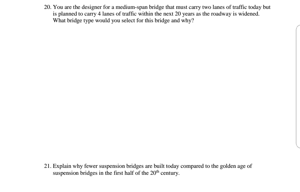 Solved 20. You are the designer for a medium-span bridge | Chegg.com ...