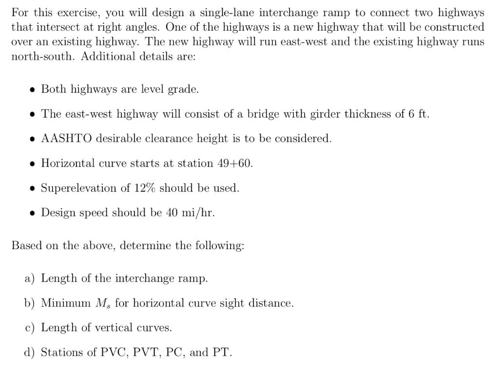 Solved For this exercise, you will design a single-lane | Chegg.com