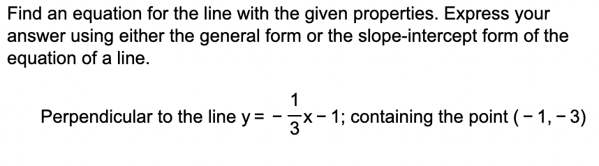 Solved Find an equation for the line with the given | Chegg.com