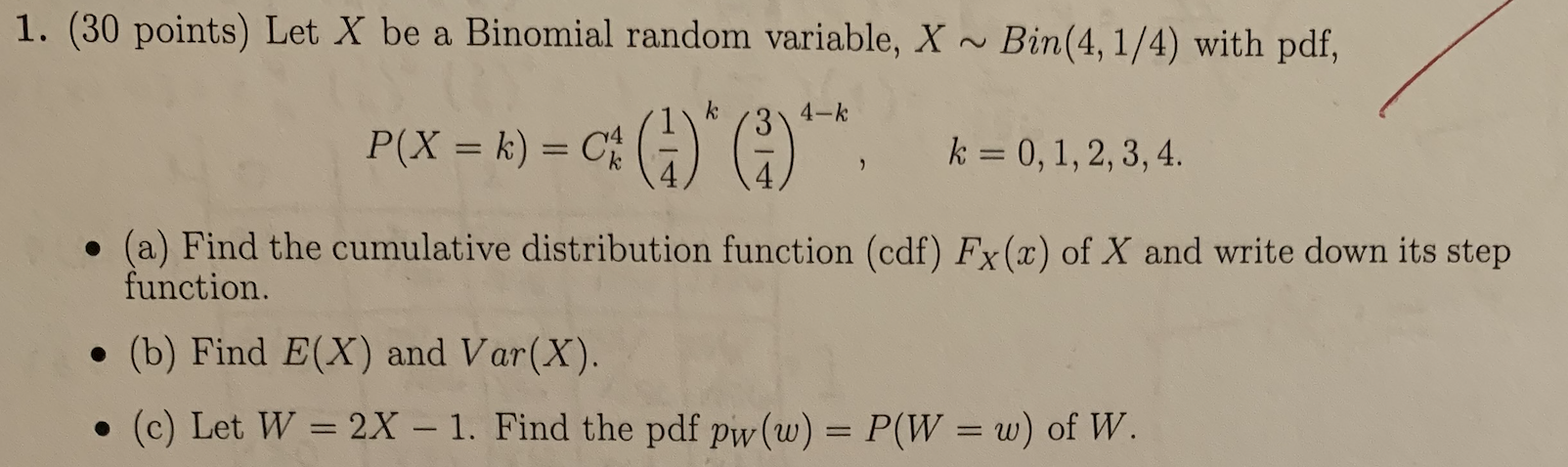 Solved 1. (30 points) Let X be a Binomial random variable, X | Chegg.com