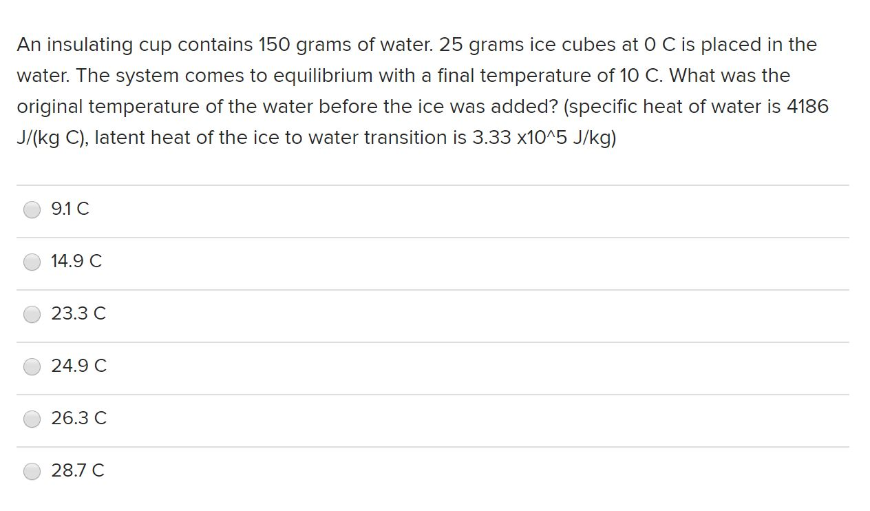 Solved An insulating cup contains 150 grams of water. 25 | Chegg.com