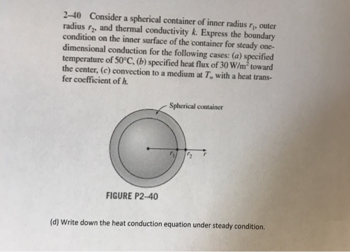 Solved 2-40 Consider a spherical container of inner radius | Chegg.com