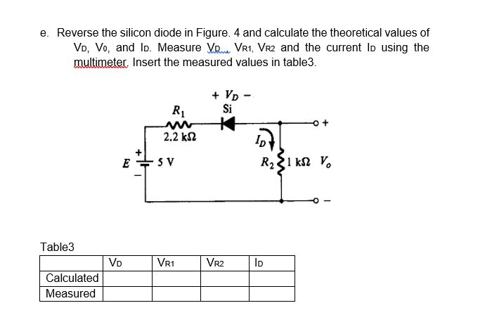 Solved Reverse the silicon diode in Figure. 4 and calculate | Chegg.com