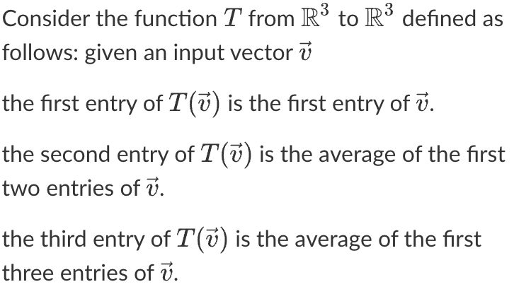 Solved Consider the function T from R3 to R3 defined as | Chegg.com