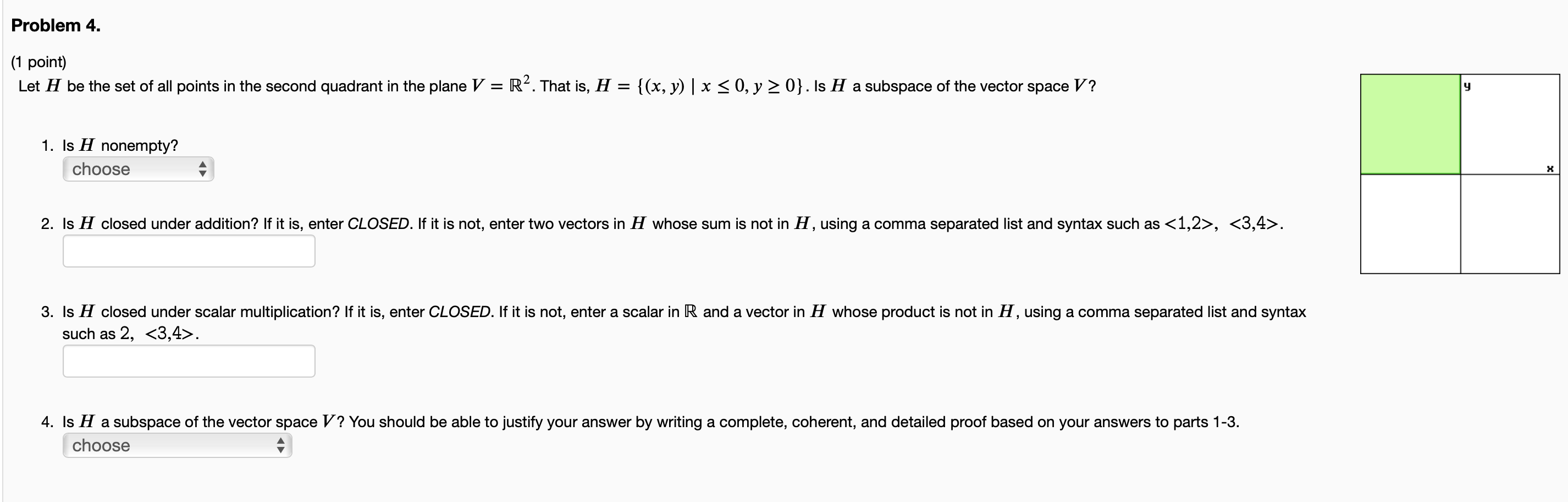 Solved Problem 4. (1 point) Let H be the set of all points | Chegg.com Solved Problem 4. (1 point) Let H be the set of all points | Chegg.com