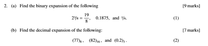 Solved [9 marks) (1) 2. (a) Find the binary expansion of the | Chegg.com