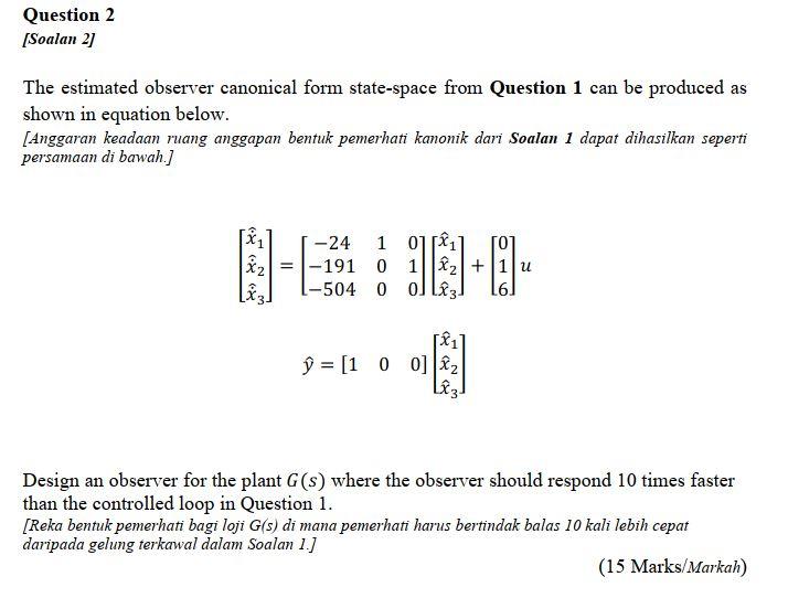 Solved Question 2 [Soalan 21 The estimated observer | Chegg.com